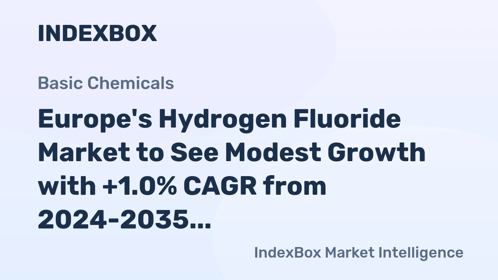 Europe's Hydrogen Fluoride Market to See Modest Growth with +1.0% CAGR from 2024-2035