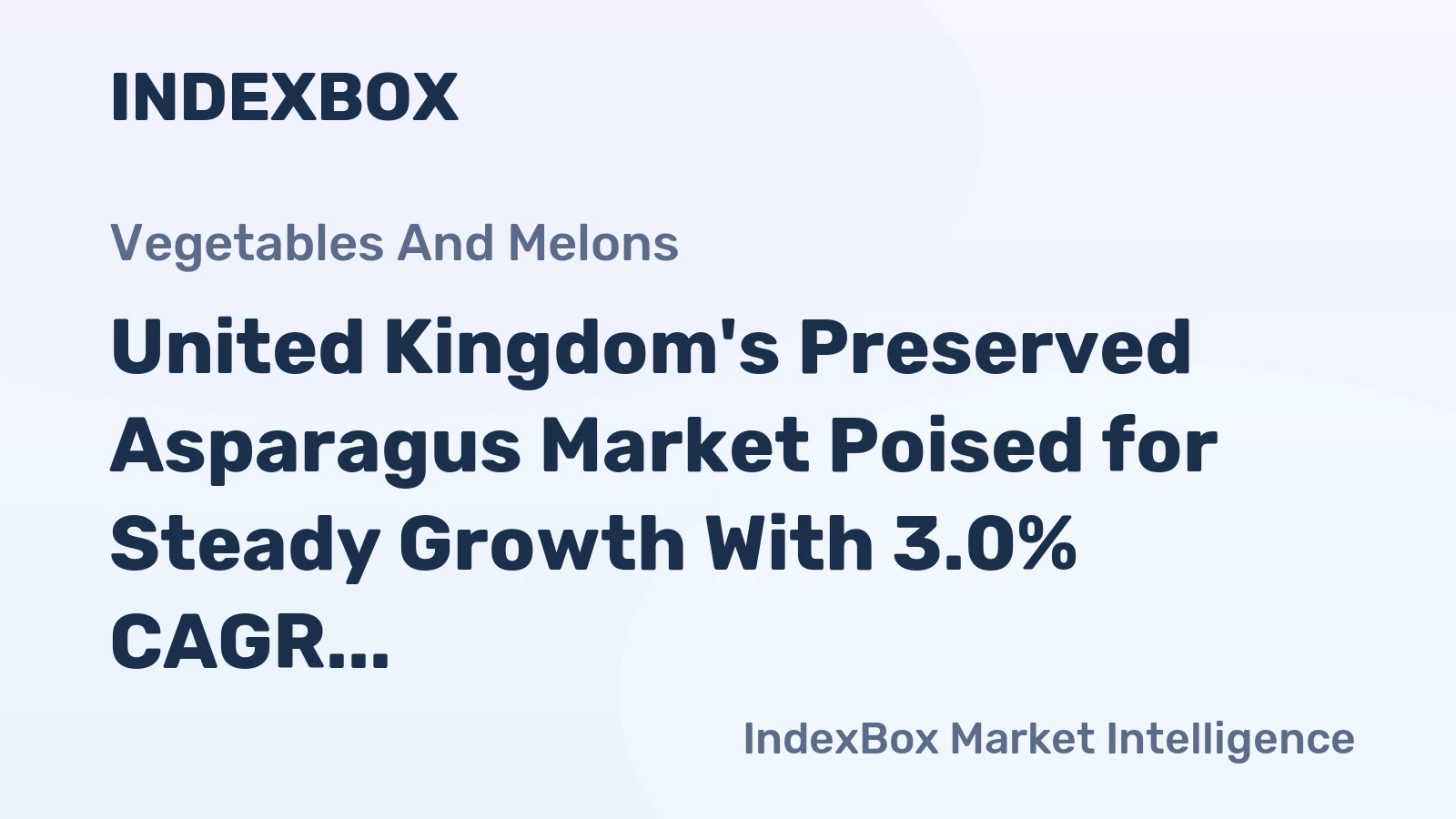 United Kingdom's Preserved Asparagus Market Poised for Steady Growth With 3.0% CAGR in Value Through 2035