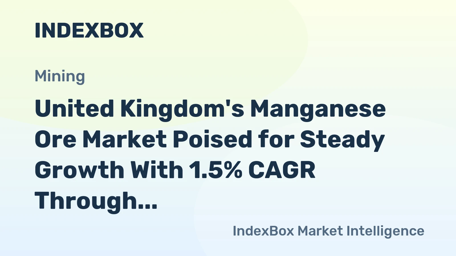 United Kingdom's Manganese Ore Market Poised for Steady Growth With 1.5% CAGR Through 2035