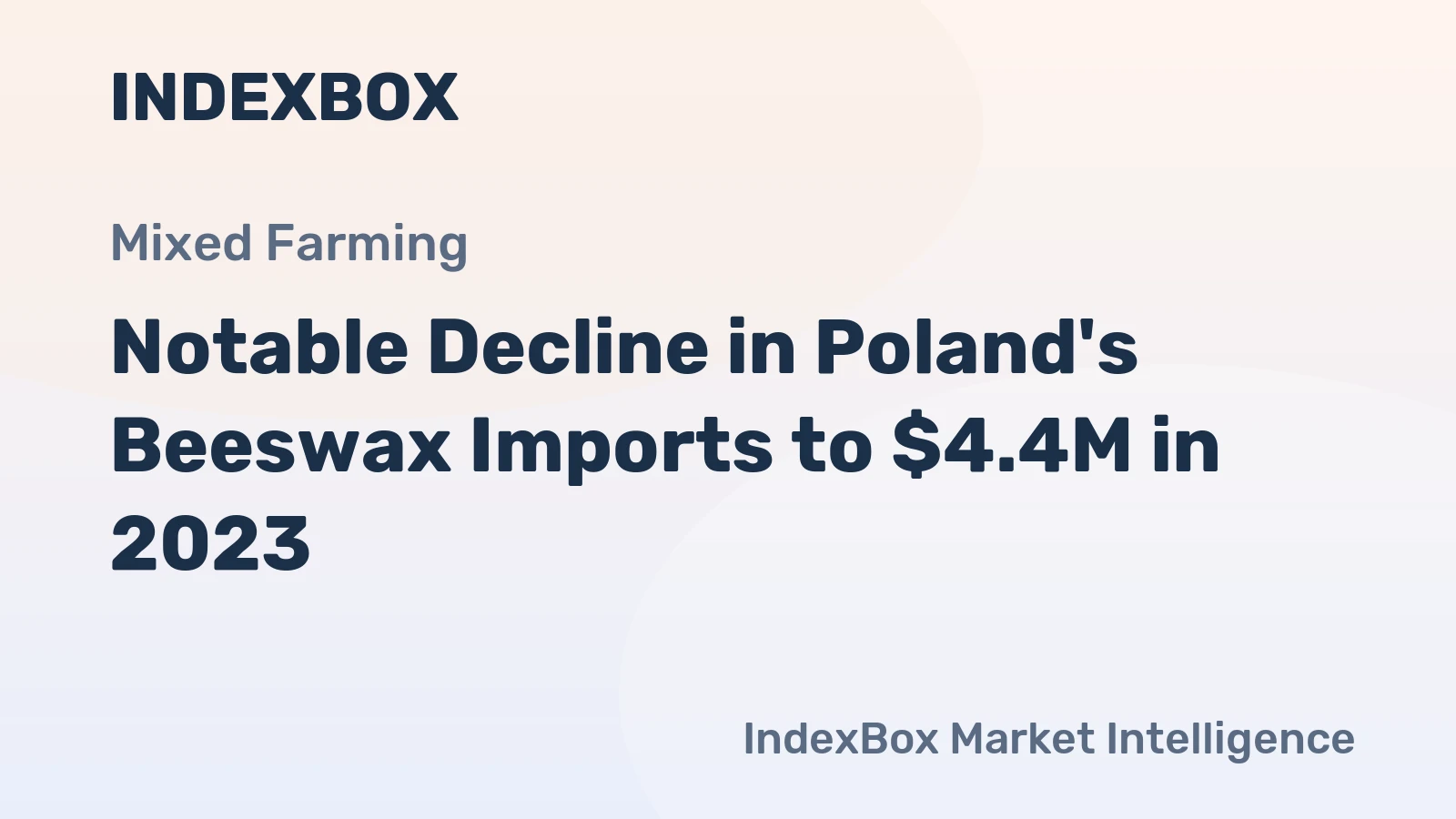 Notable Decline in Poland's Beeswax Imports to $4.4M in 2023
