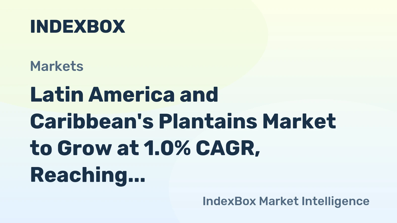 Latin America and Caribbean's Plantains Market to Grow at 1.0% CAGR, Reaching 8.7M Tons by 2035