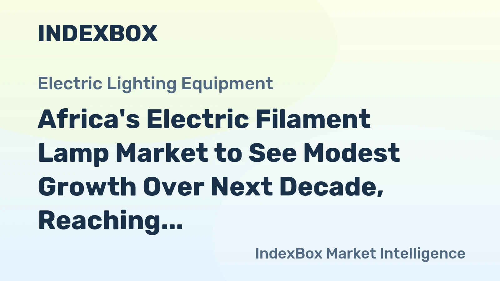 Africa's Electric Filament Lamp Market to See Modest Growth Over Next Decade, Reaching 755M Units and $551M in Value by 2035