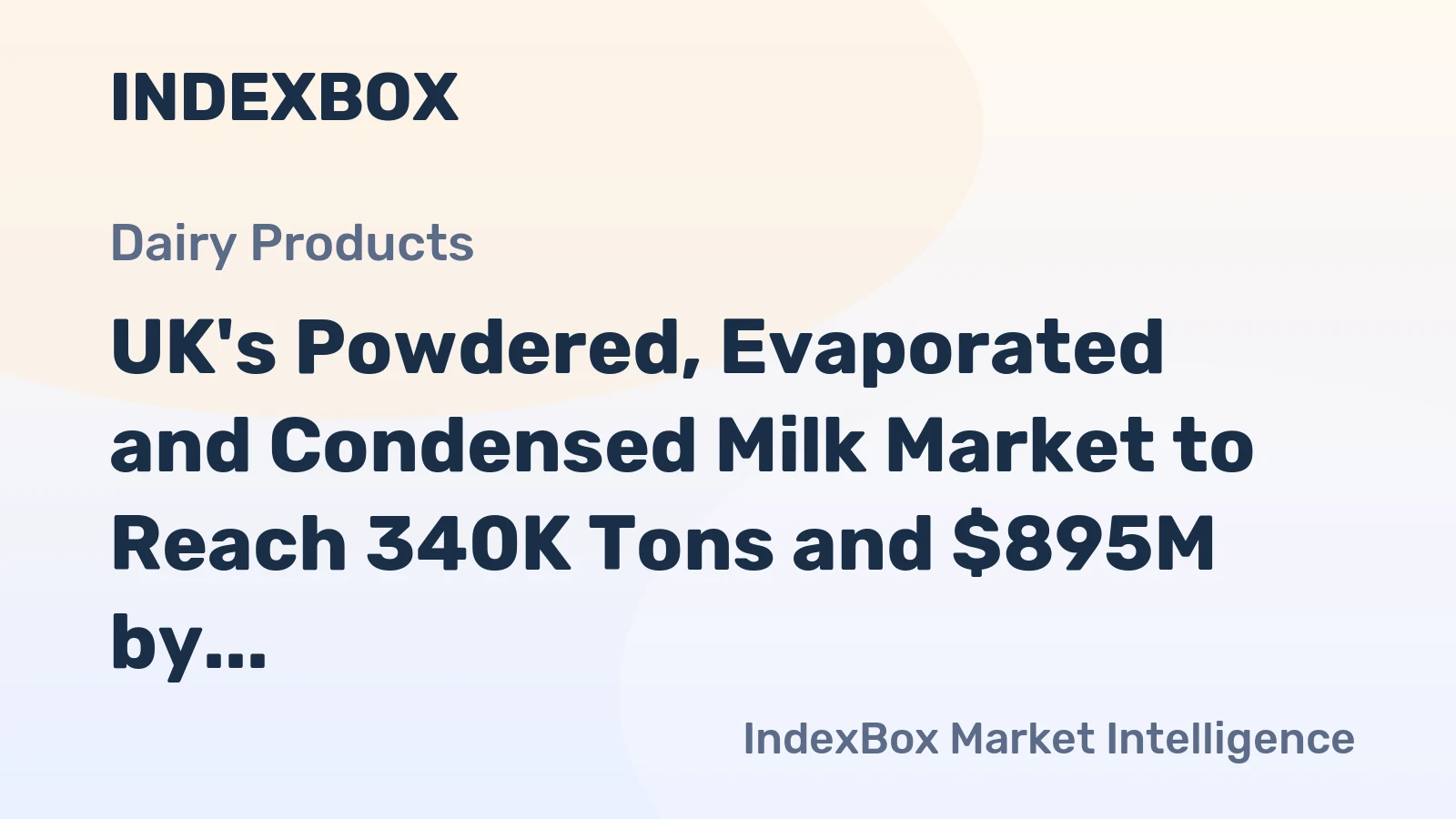 UK's Powdered, Evaporated and Condensed Milk Market to Reach 340K Tons and $895M by 2035
