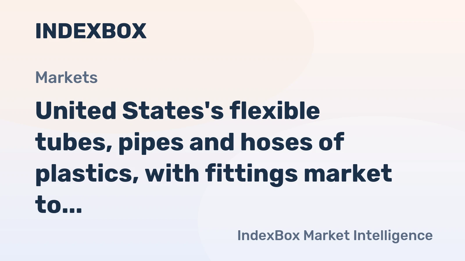 United States's flexible tubes, pipes and hoses of plastics, with fittings market to grow at a modest CAGR of +0.2% through 2035, reaching $3.1B.
