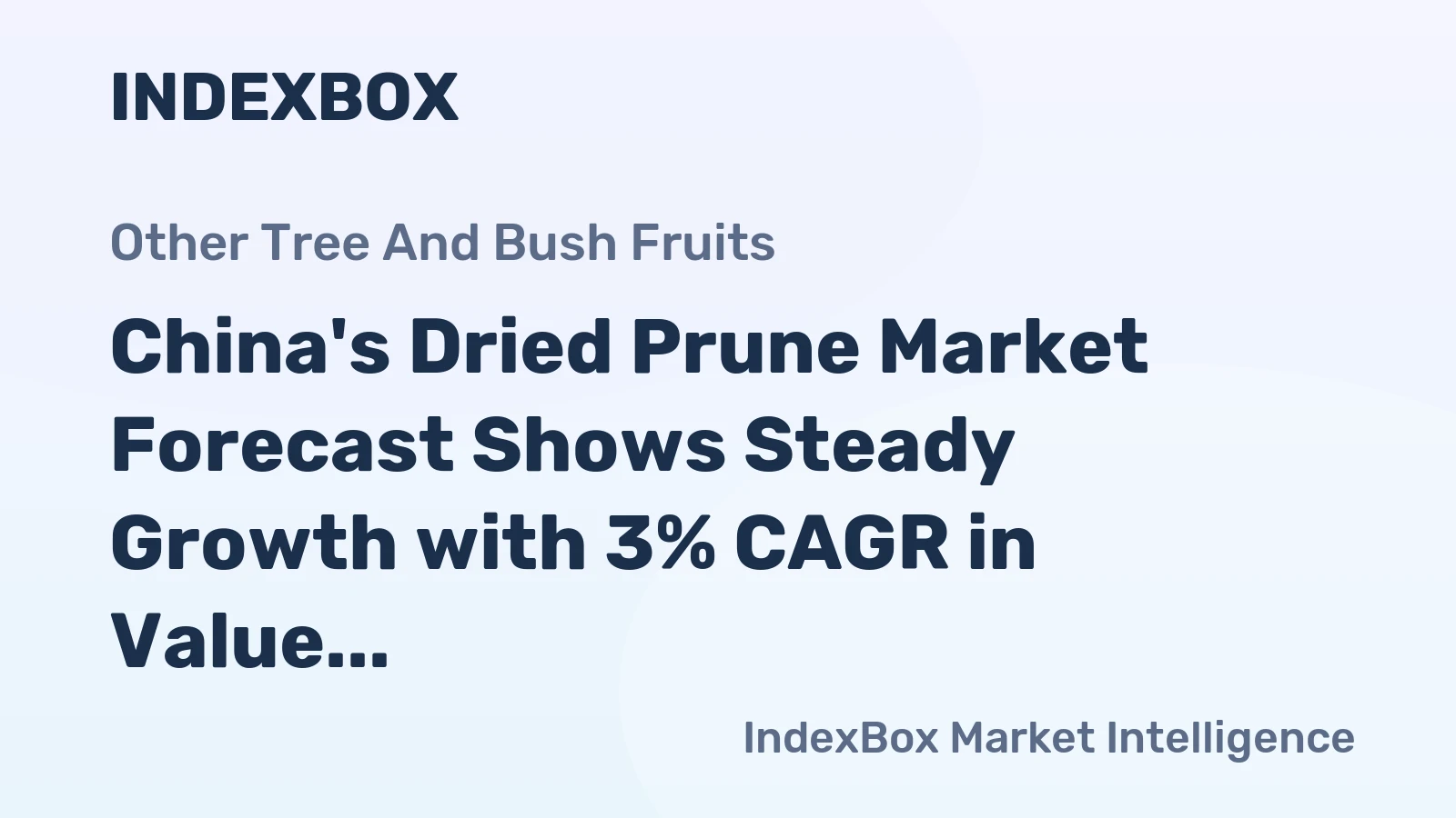 China's Dried Prune Market Forecast Shows Steady Growth with 3% CAGR in Value Through 2035