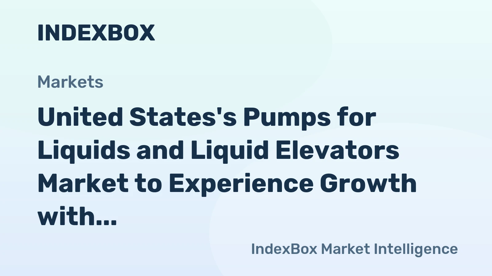 United States's Pumps for Liquids and Liquid Elevators Market to Experience Growth with a CAGR of +1.5%
