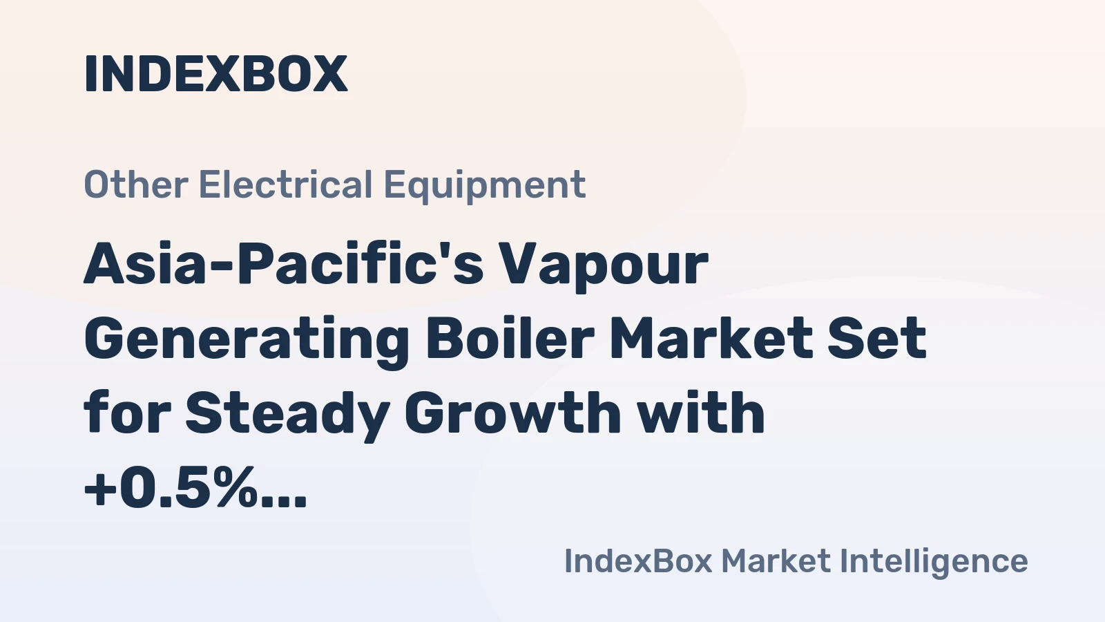 Asia-Pacific's Vapour Generating Boiler Market Set for Steady Growth with +0.5% Volume CAGR Through 2035