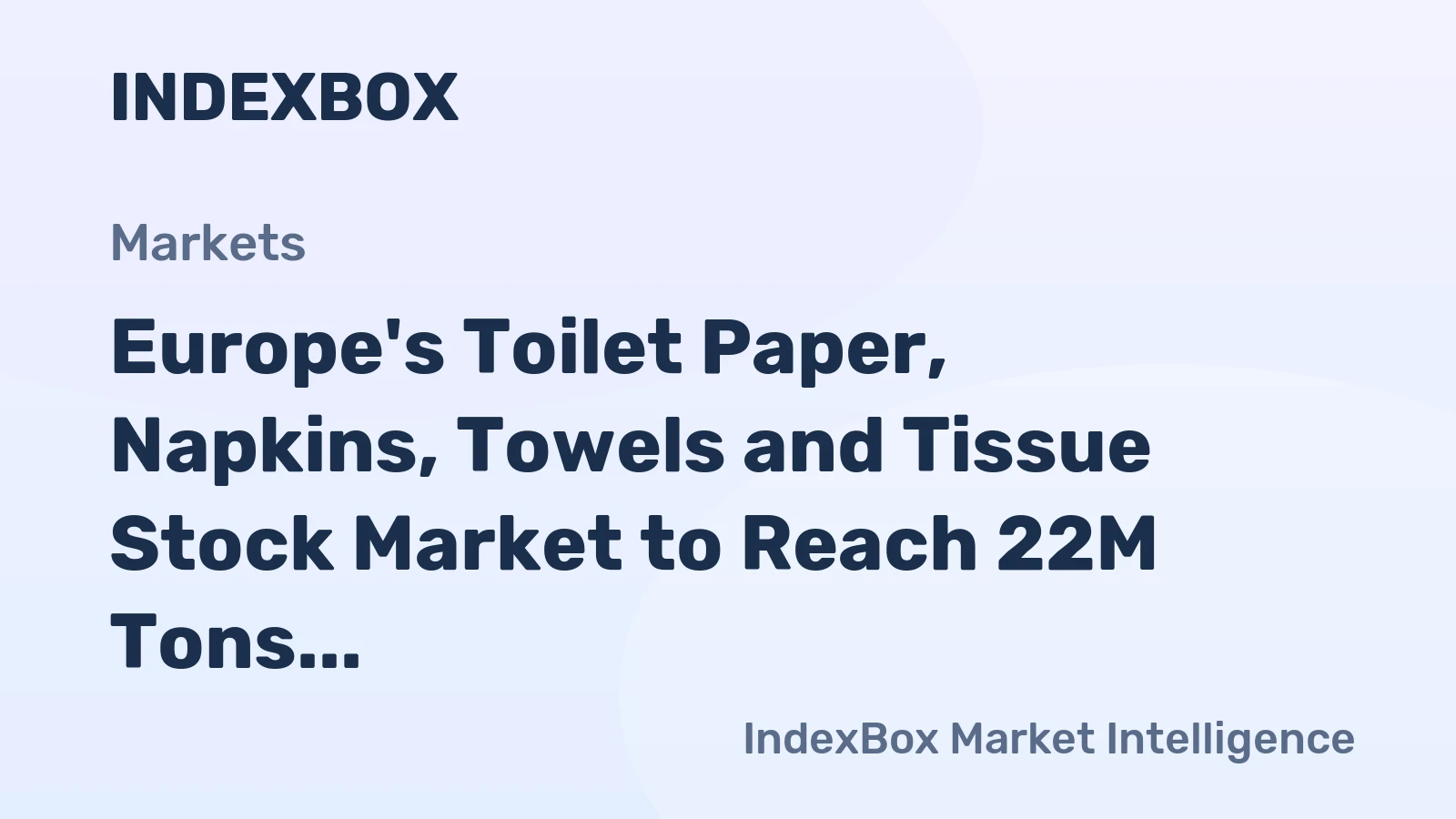 Europe's Toilet Paper, Napkins, Towels and Tissue Stock Market to Reach 22M Tons and $45.7B by 2035, Driven by Increasing Demand