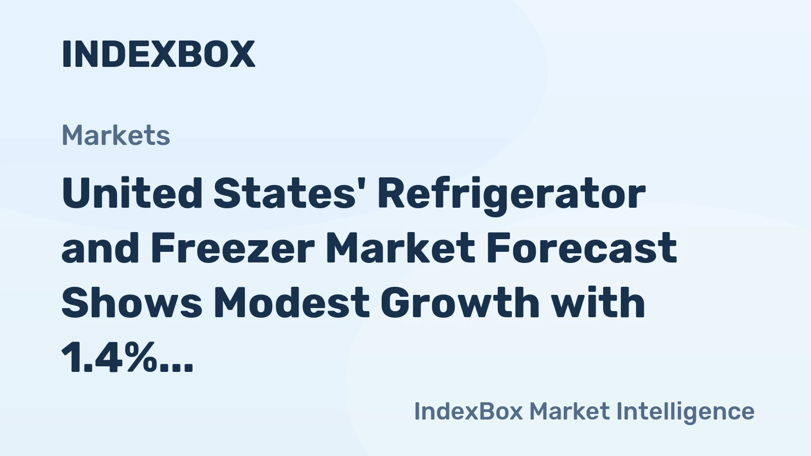 United States' Refrigerator and Freezer Market Forecast Shows Modest Growth with 1.4% CAGR Through 2035