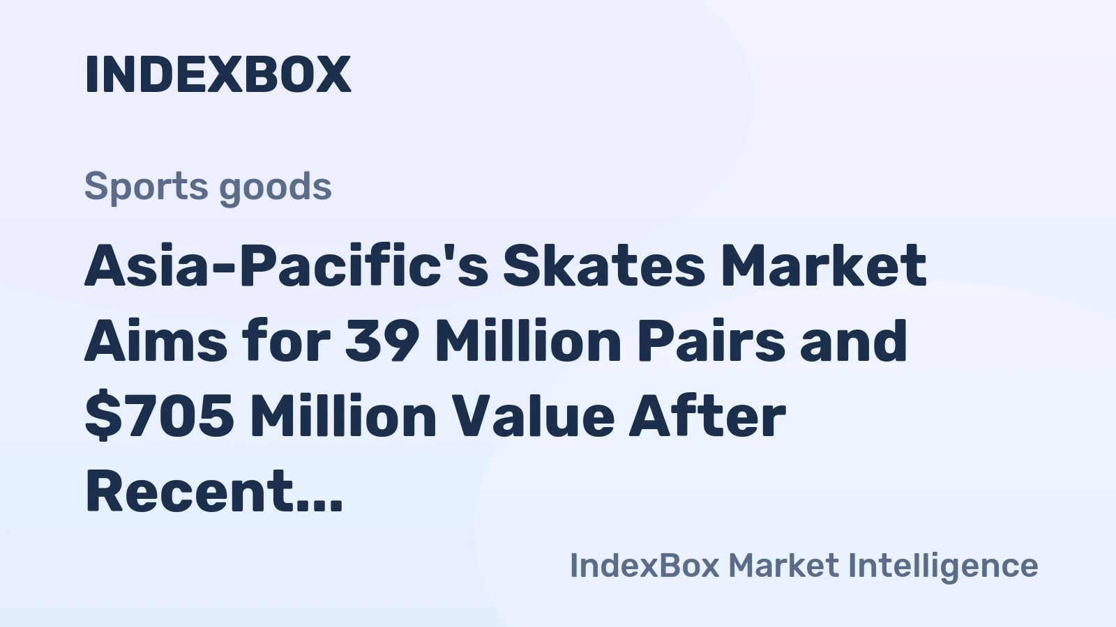 Asia-Pacific's Skates Market Aims for 39 Million Pairs and $705 Million Value After Recent Contraction