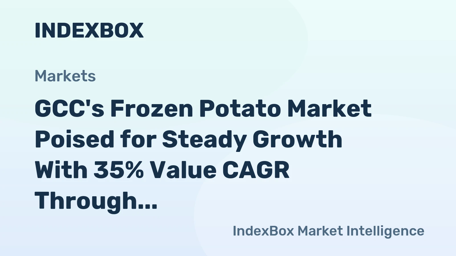 GCC's Frozen Potato Market Poised for Steady Growth With 35% Value CAGR Through 2035