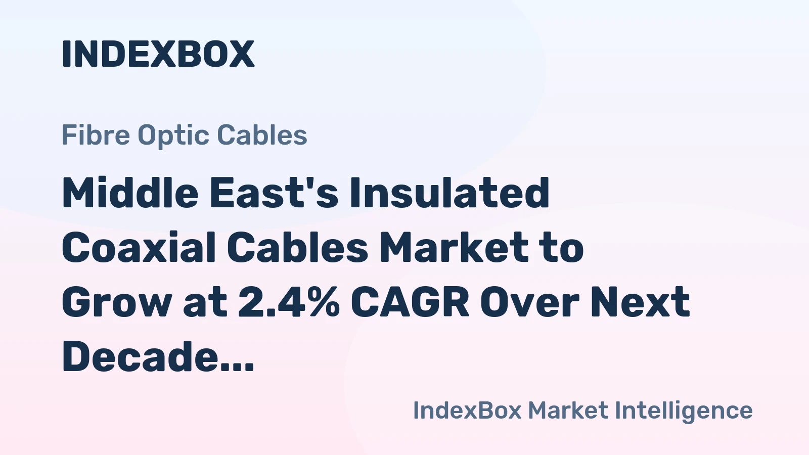 Middle East's Insulated Coaxial Cables Market to Grow at 2.4% CAGR Over Next Decade