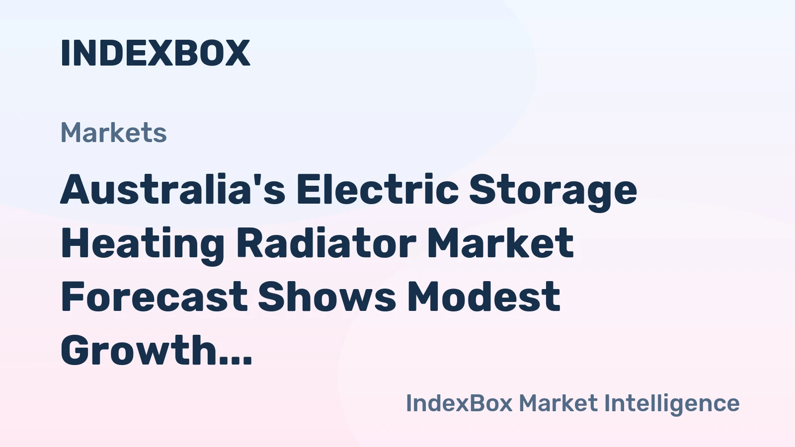 Australia's Electric Storage Heating Radiator Market Forecast Shows Modest Growth With a +0.2% Volume CAGR
