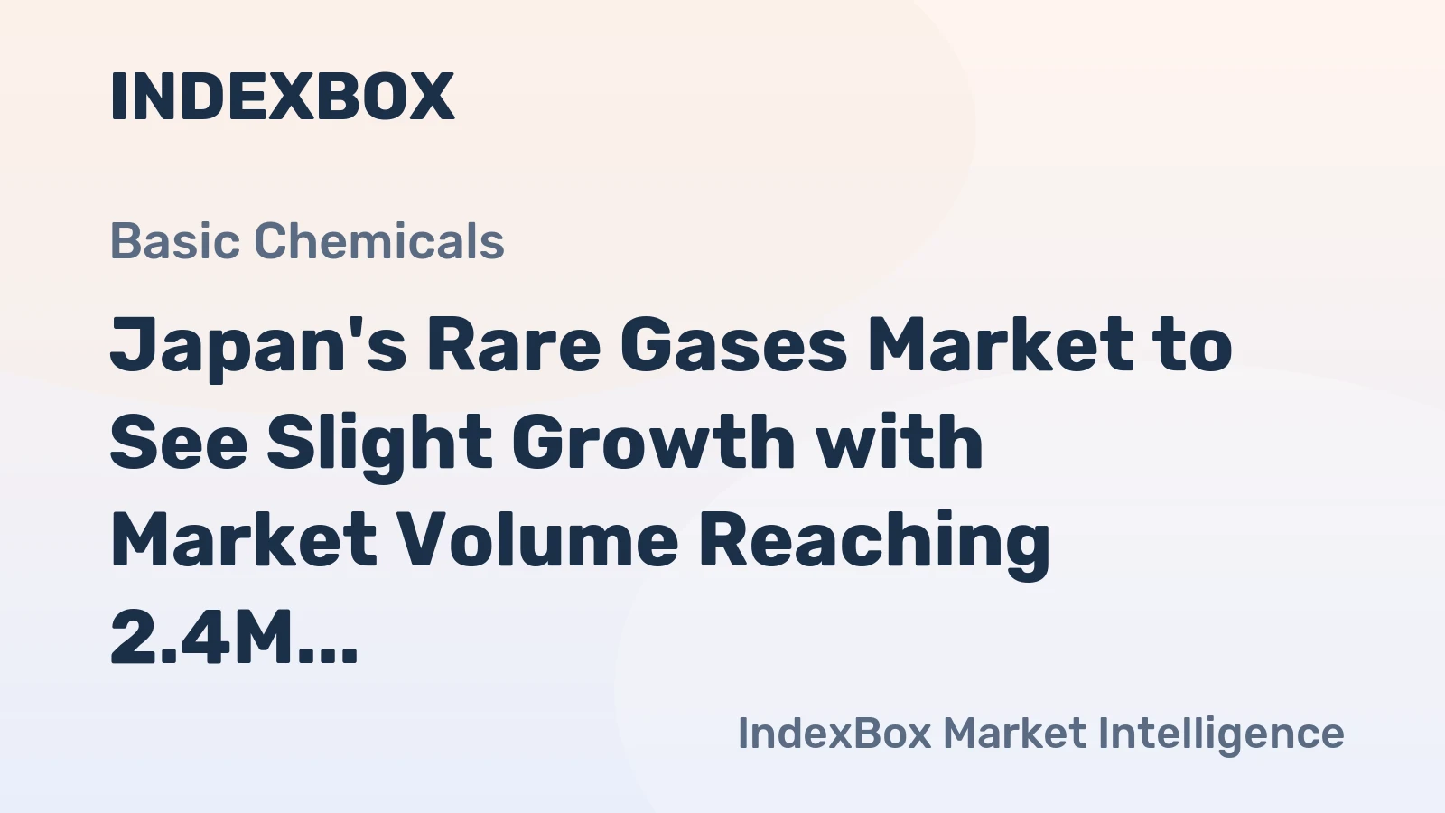 Japan's Rare Gases Market to See Slight Growth with Market Volume Reaching 2.4M Cubic Meters and Value Reaching $179M by 2035