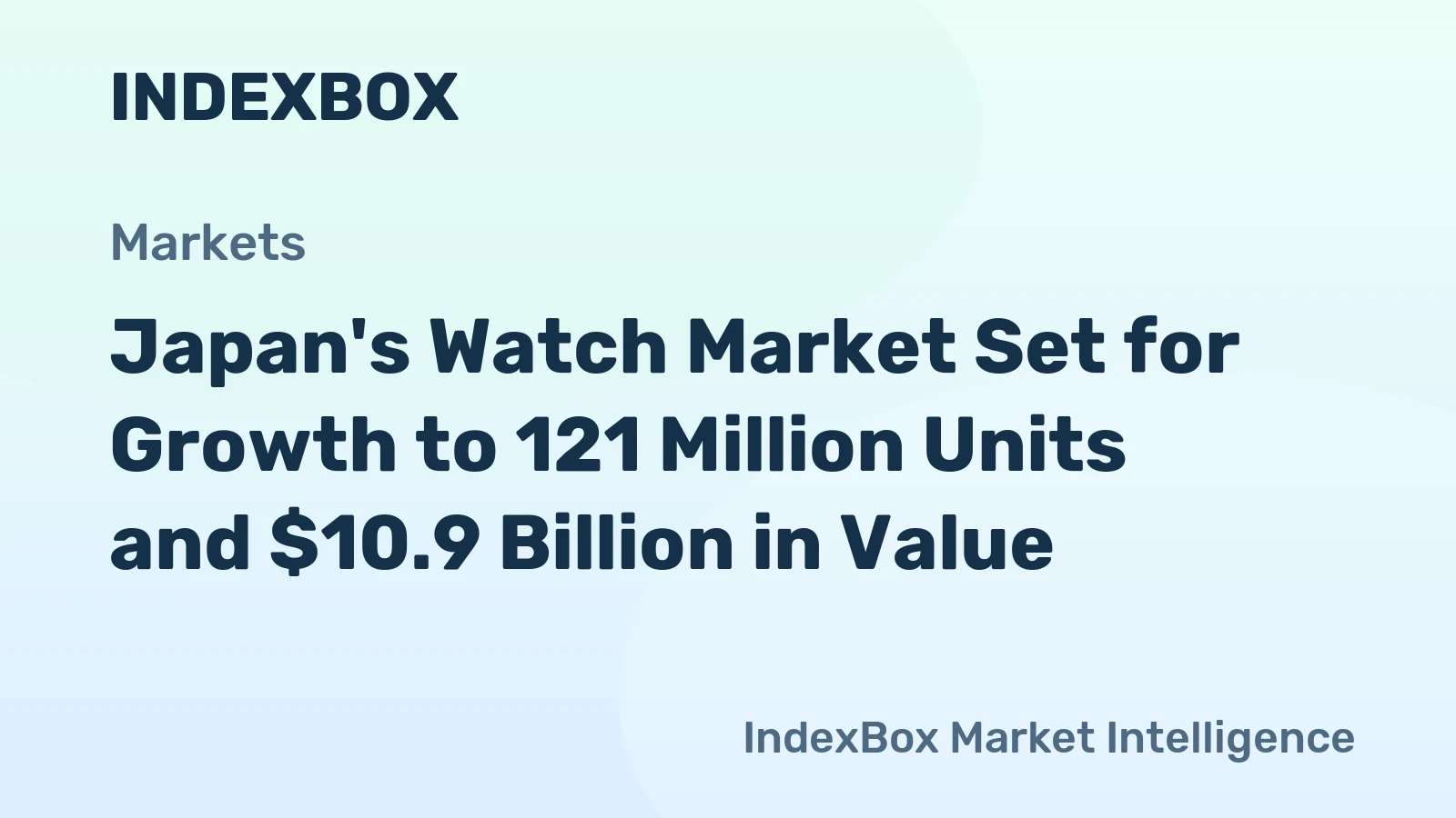 Japan's Watch Market Set for Growth to 121 Million Units and $10.9 Billion in Value