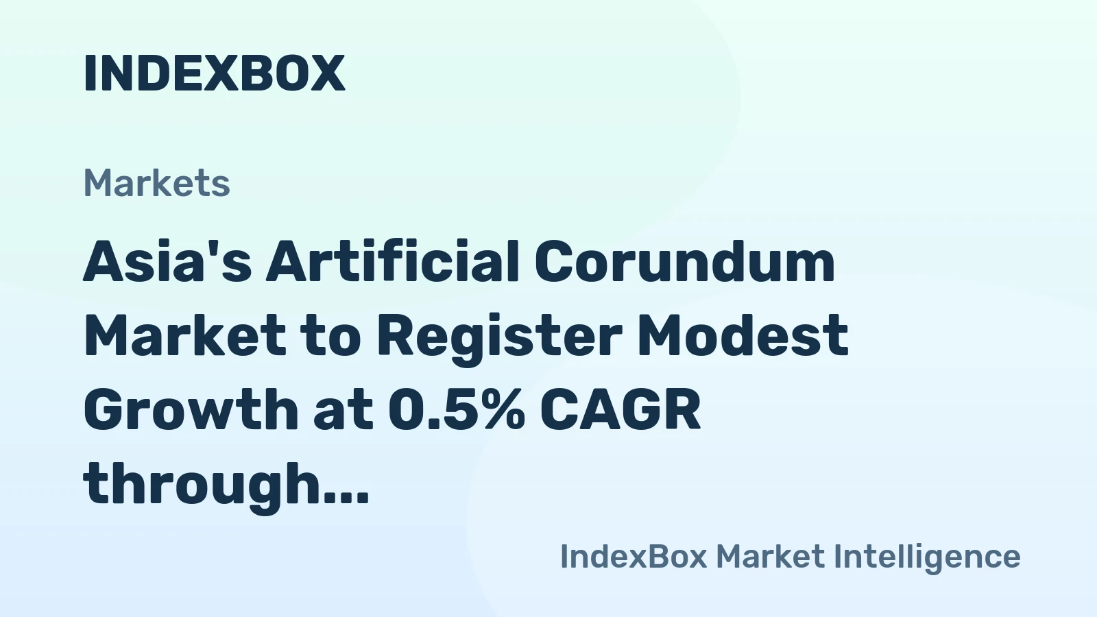 Asia's Artificial Corundum Market to Register Modest Growth at 0.5% CAGR through 2035