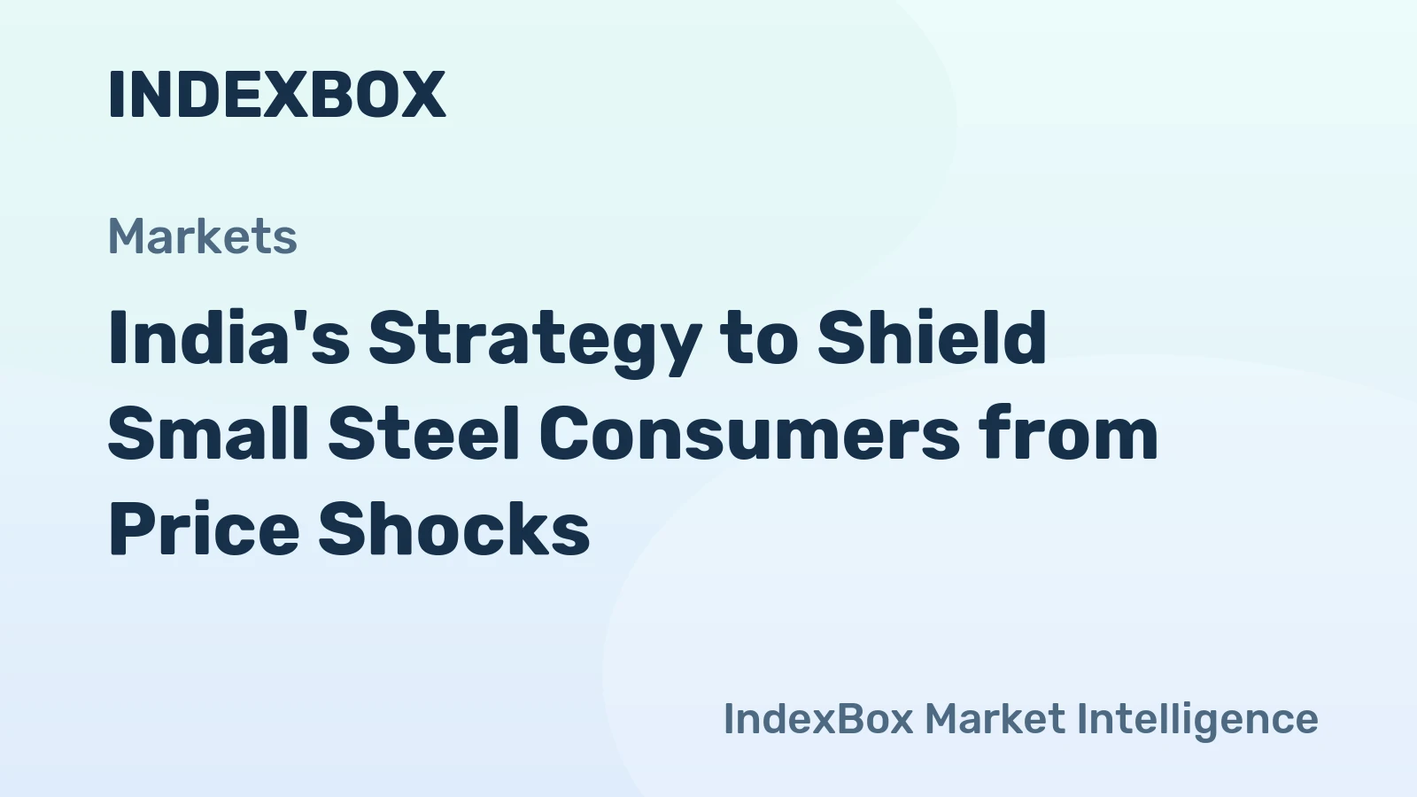 India's Strategy to Shield Small Steel Consumers from Price Shocks