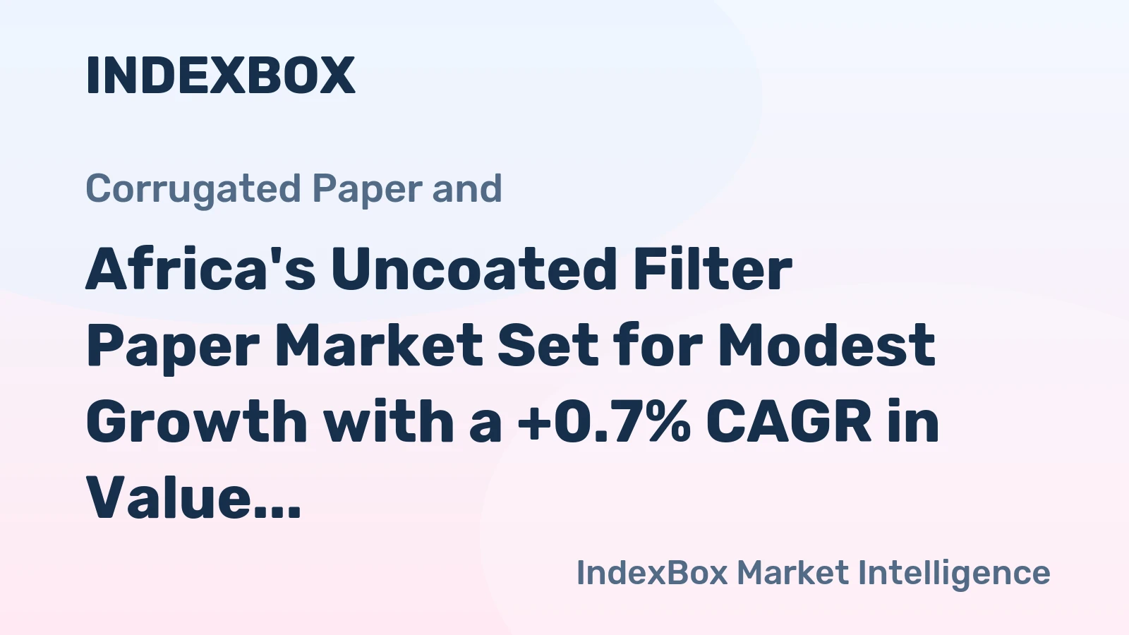Africa's Uncoated Filter Paper Market Set for Modest Growth with a +0.7% CAGR in Value