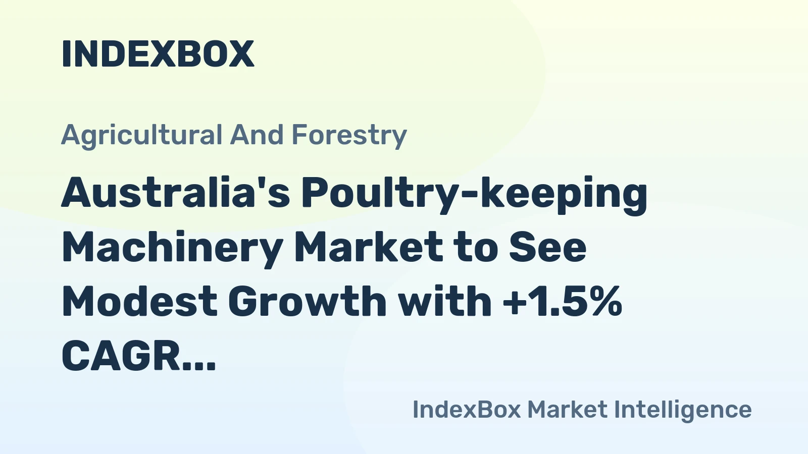 Australia's Poultry-keeping Machinery Market to See Modest Growth with +1.5% CAGR