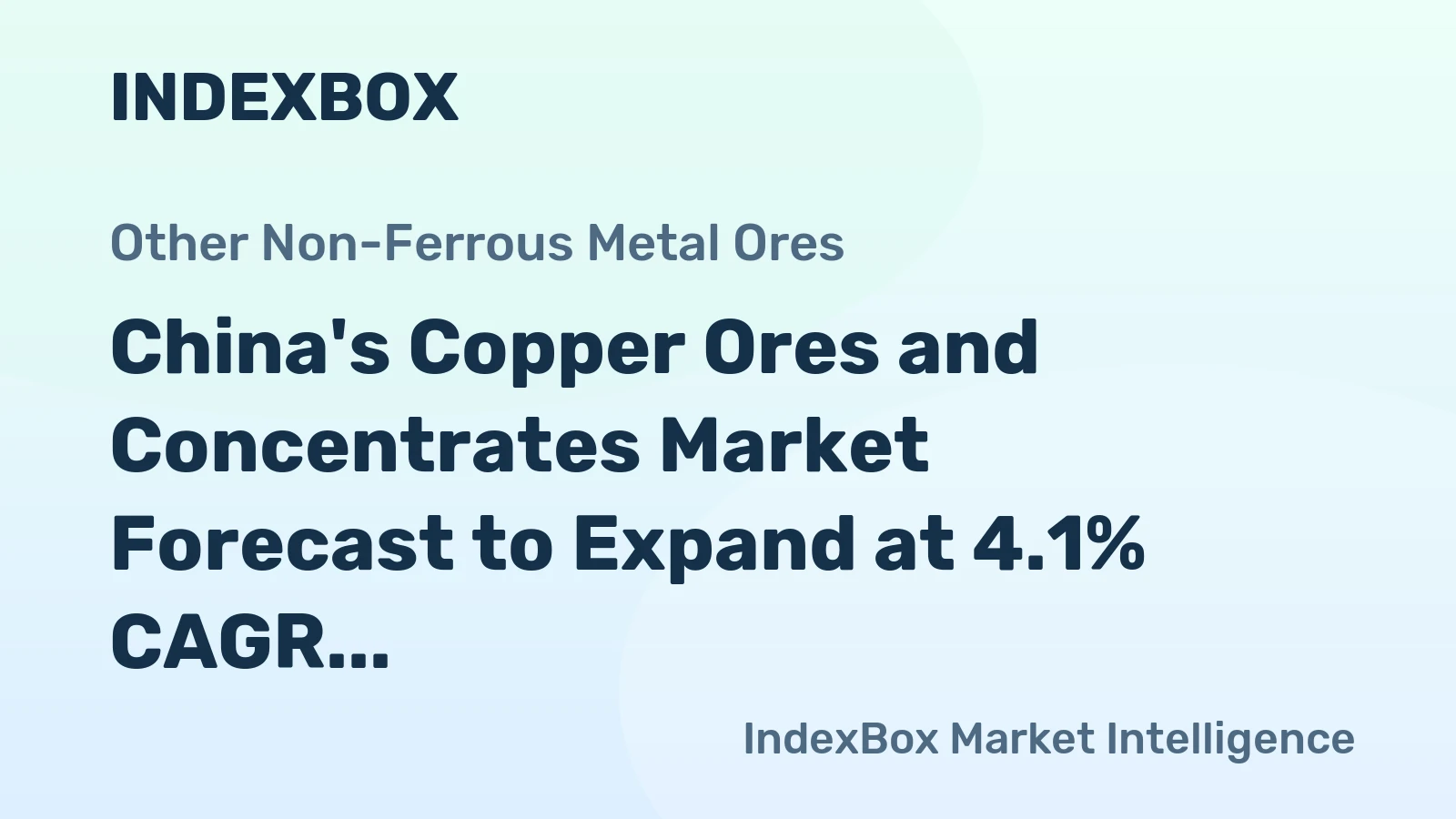 China's Copper Ores and Concentrates Market Forecast to Expand at 4.1% CAGR Through 2035