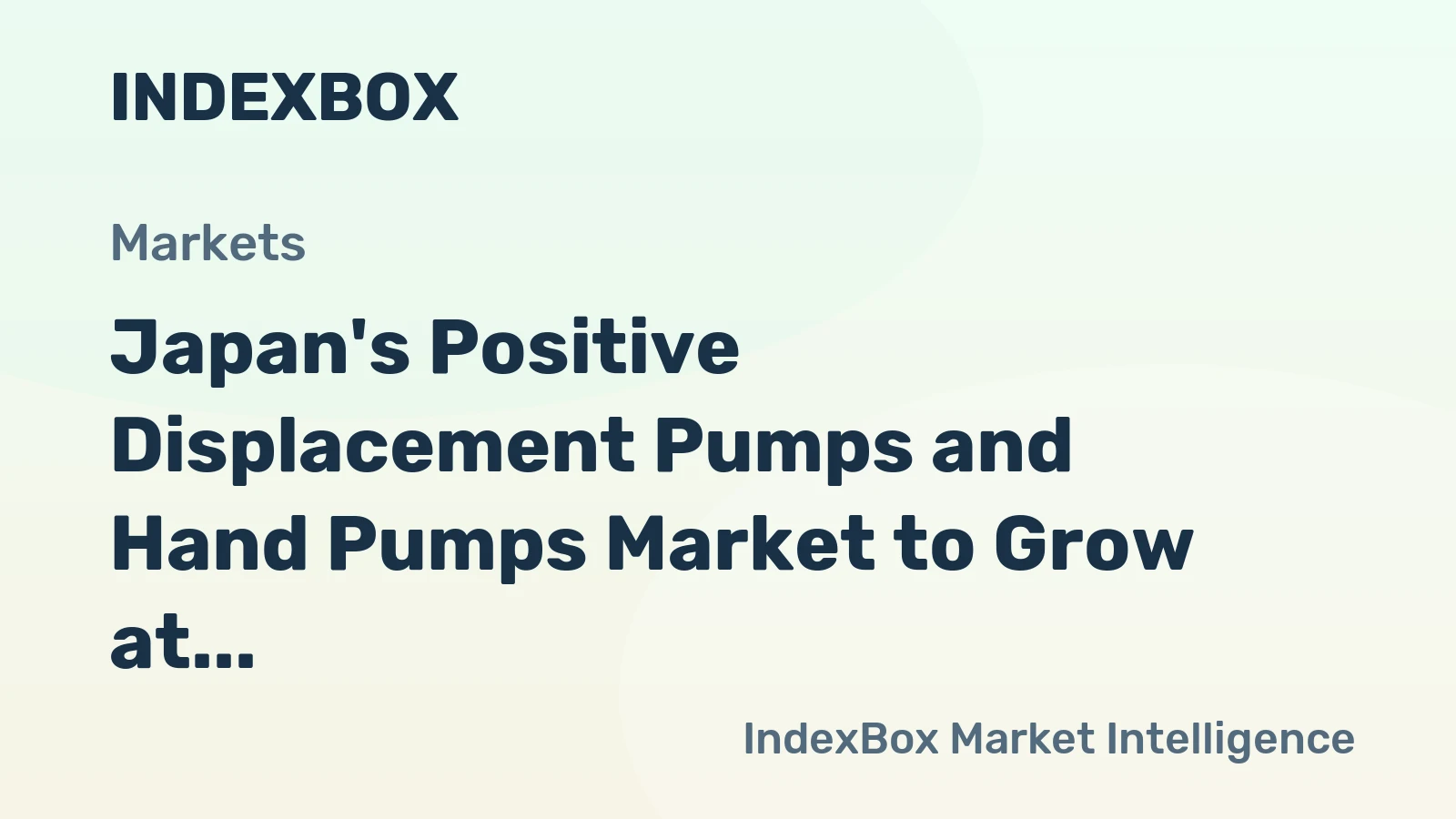 Japan's Positive Displacement Pumps and Hand Pumps Market to Grow at 1.5% CAGR until 2035