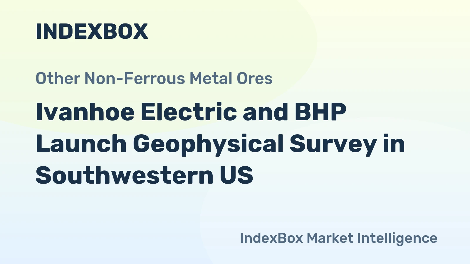 Ivanhoe Electric and BHP Launch Geophysical Survey in Southwestern US