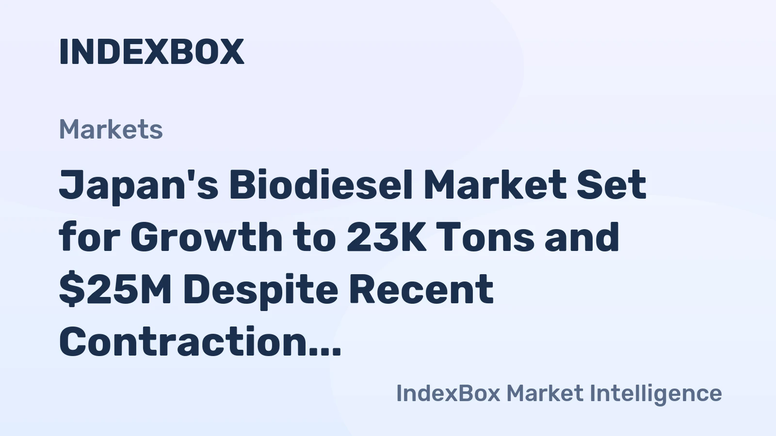 Japan's Biodiesel Market Set for Growth to 23K Tons and $25M Despite Recent Contraction