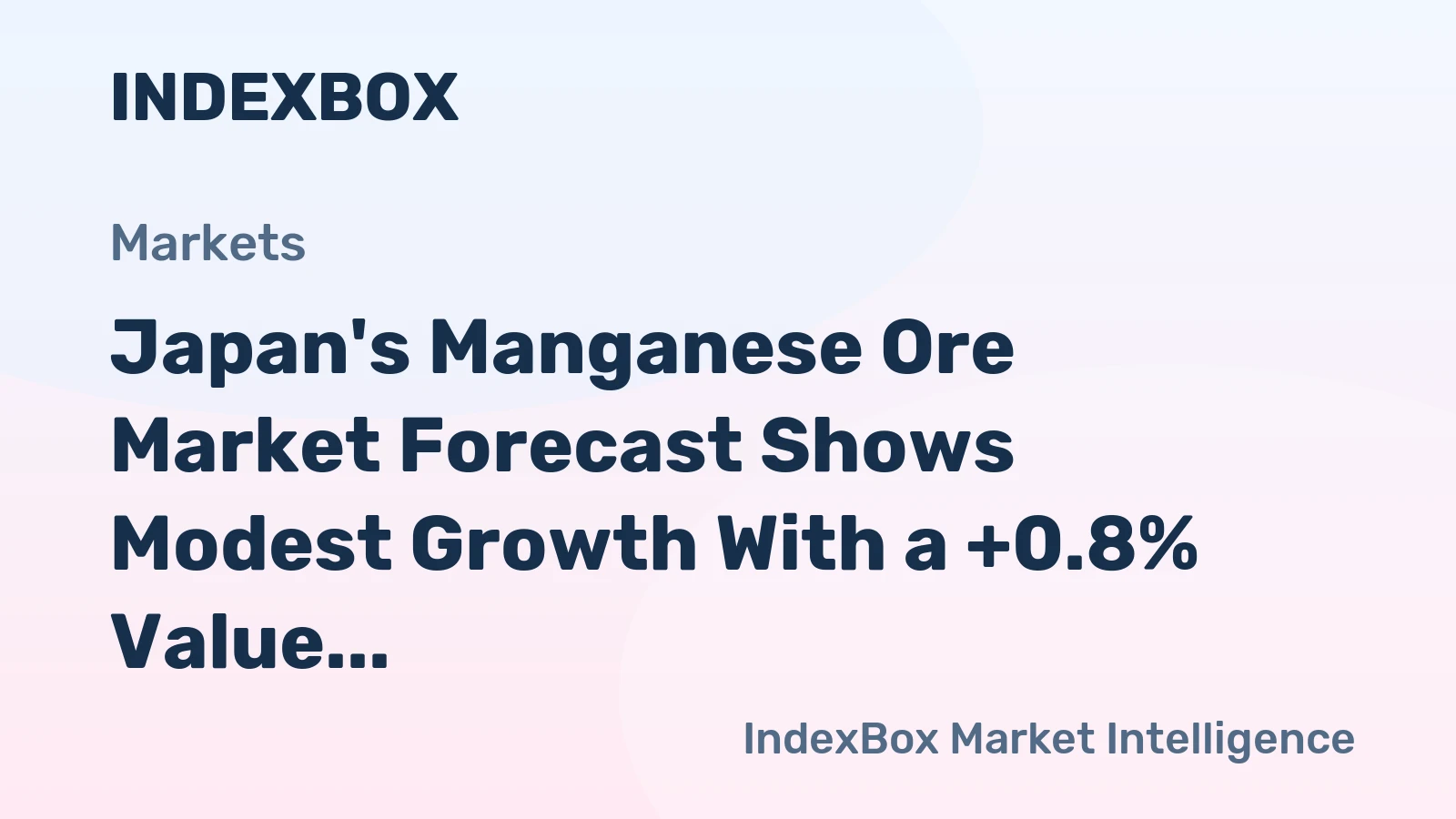 Japan's Manganese Ore Market Forecast Shows Modest Growth With a +0.8% Value CAGR Through 2035