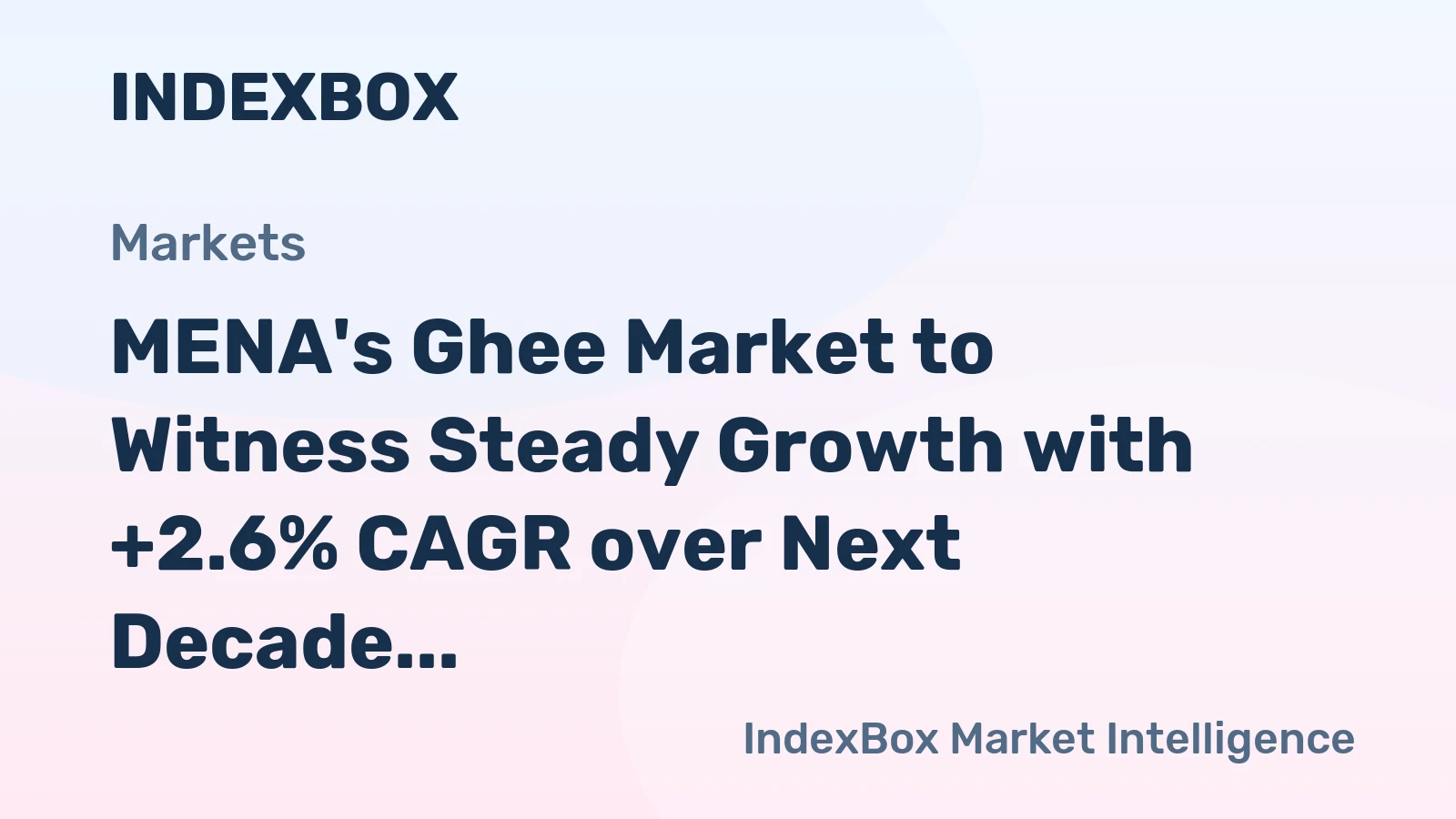 MENA's Ghee Market to Witness Steady Growth with +2.6% CAGR over Next Decade