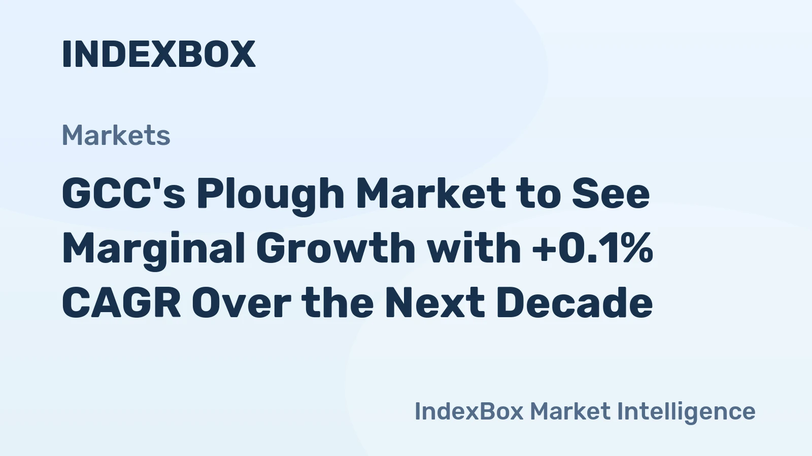 GCC's Plough Market to See Marginal Growth with +0.1% CAGR Over the Next Decade