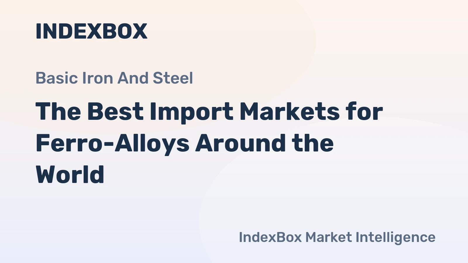 The Best Import Markets for Ferro-Alloys Around the World