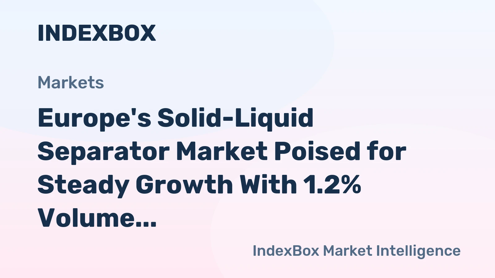 Europe's Solid-Liquid Separator Market Poised for Steady Growth With 1.2% Volume CAGR Through 2035
