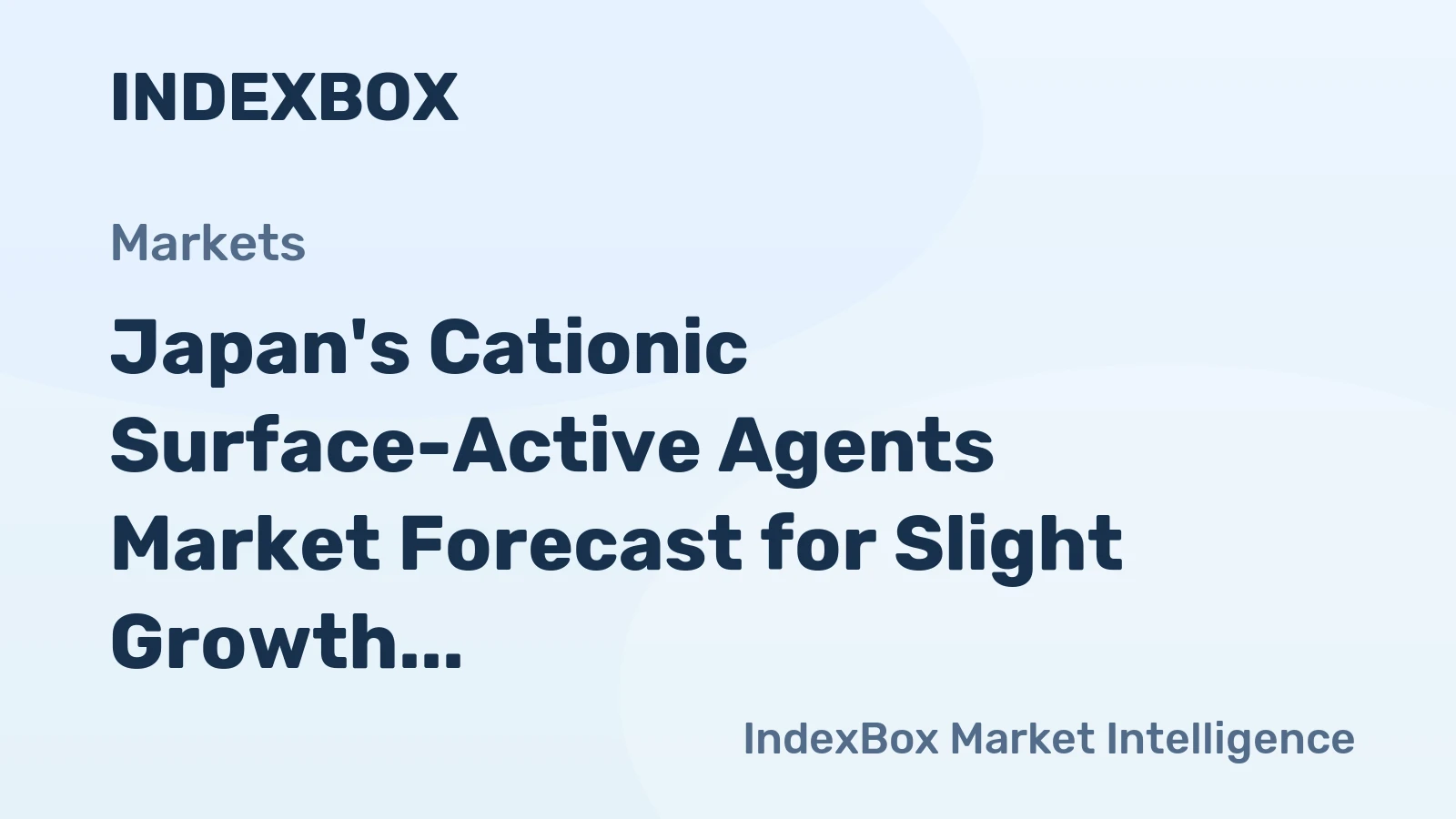 Japan's Cationic Surface-Active Agents Market Forecast for Slight Growth with 1.0% Volume CAGR
