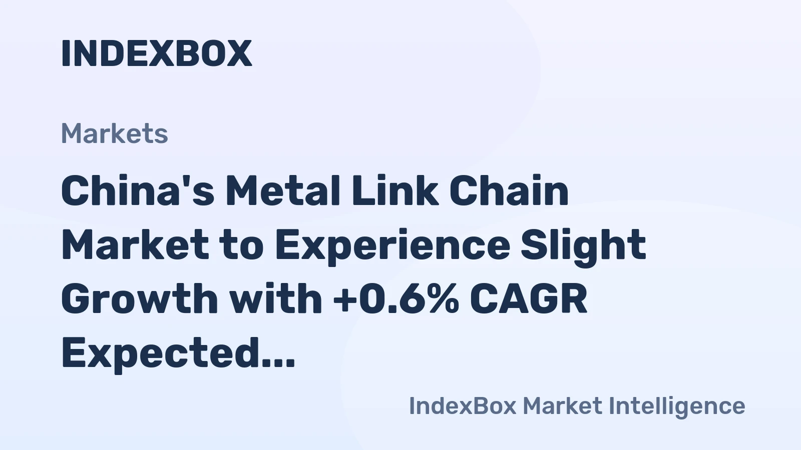 China's Metal Link Chain Market to Experience Slight Growth with +0.6% CAGR Expected