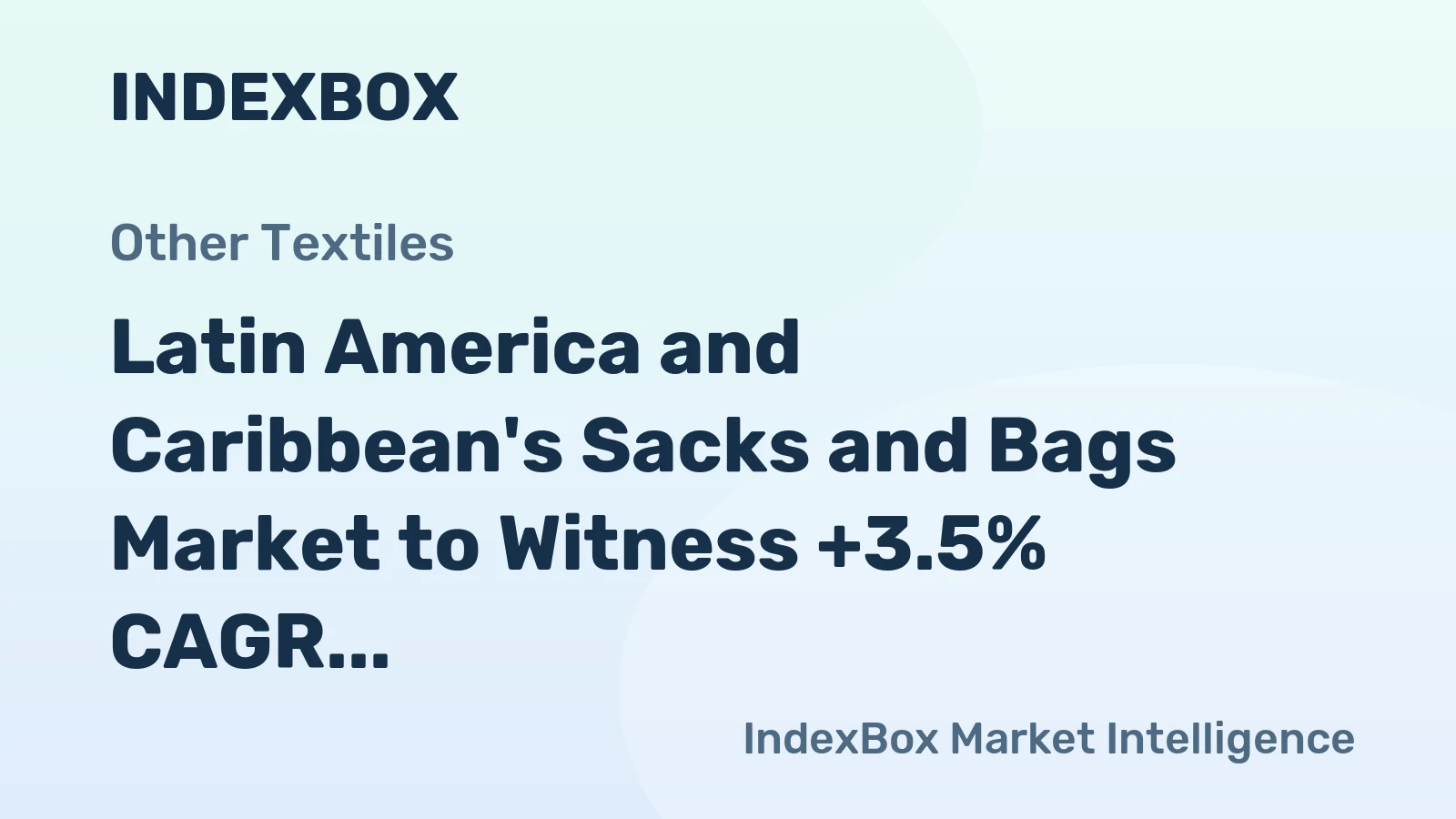Latin America and Caribbean's Sacks and Bags Market to Witness +3.5% CAGR Growth, Reaching 1.9M Tons by 2035