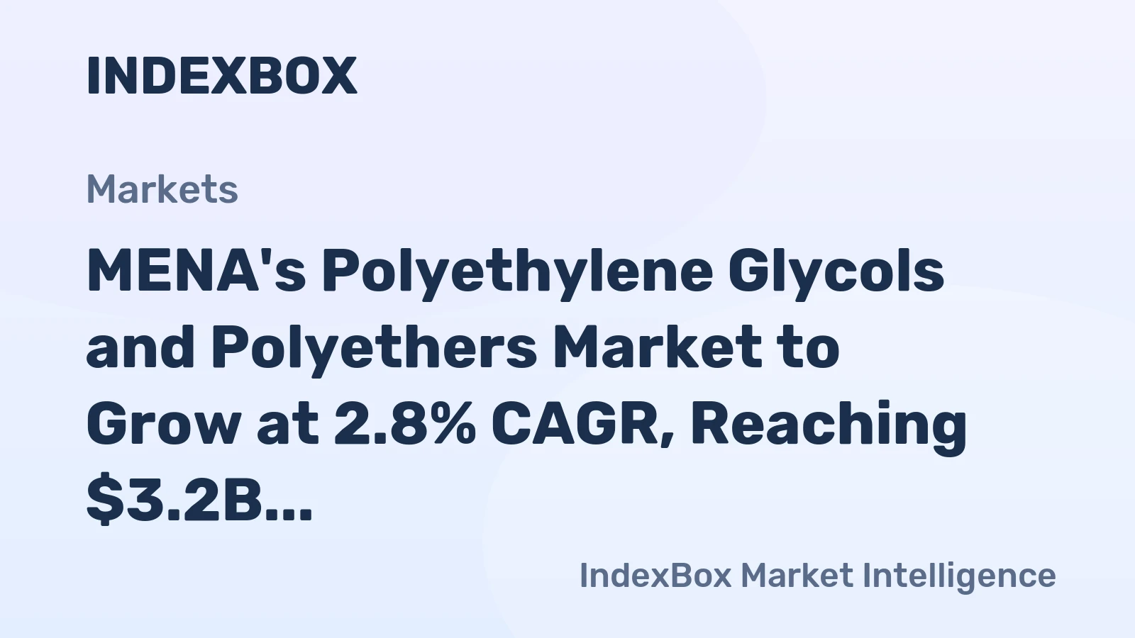 MENA's Polyethylene Glycols and Polyethers Market to Grow at 2.8% CAGR, Reaching $3.2B by 2035