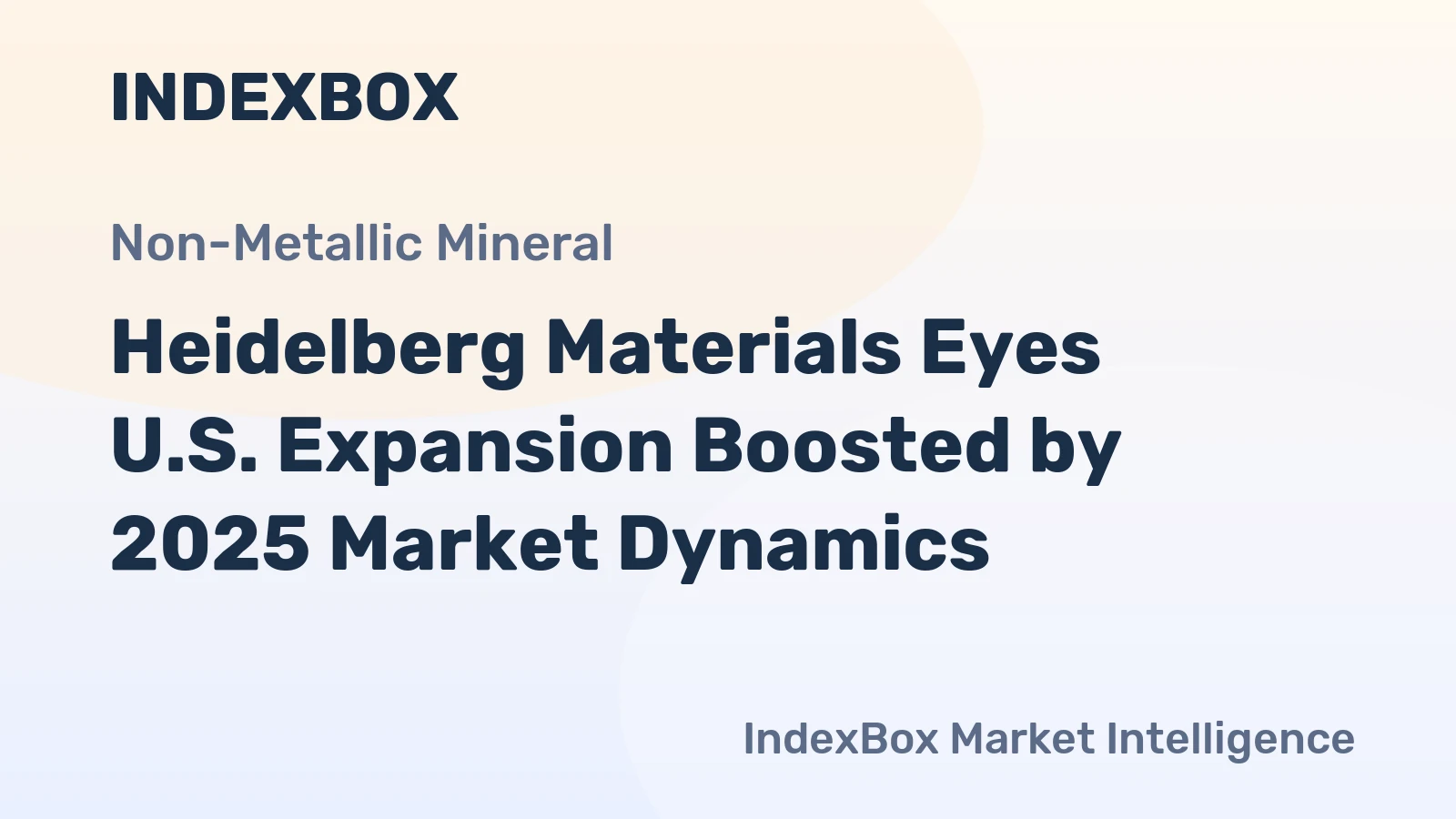 Heidelberg Materials Eyes U.S. Expansion Boosted by 2025 Market Dynamics