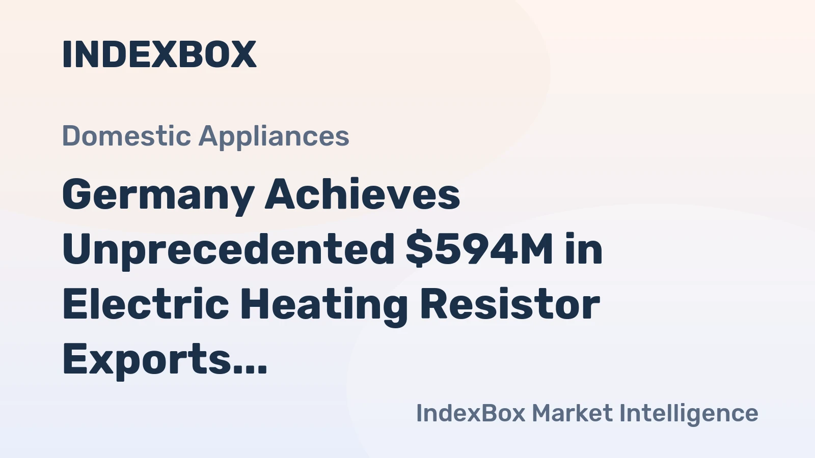 Germany Achieves Unprecedented $594M in Electric Heating Resistor Exports in 2024