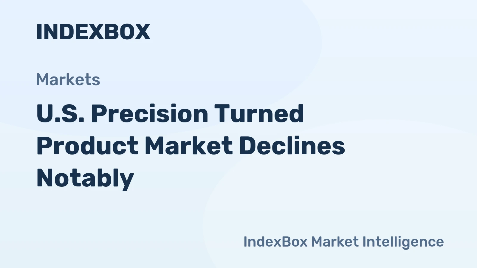 U.S. Precision Turned Product Market Declines Notably