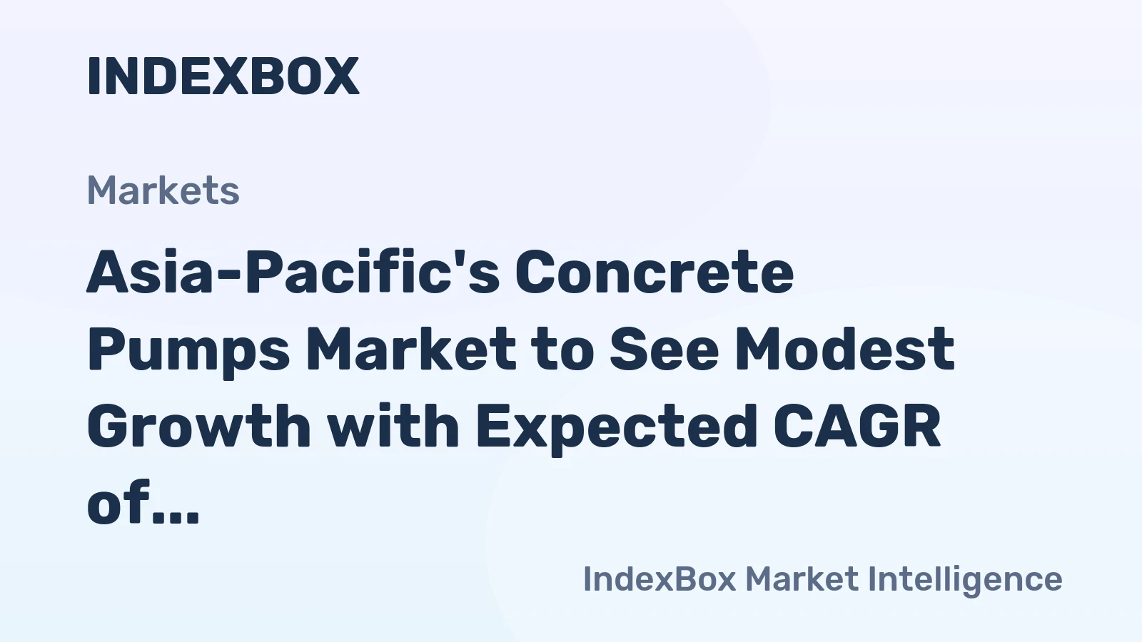 Asia-Pacific's Concrete Pumps Market to See Modest Growth with Expected CAGR of +0.6% from 2024-2035