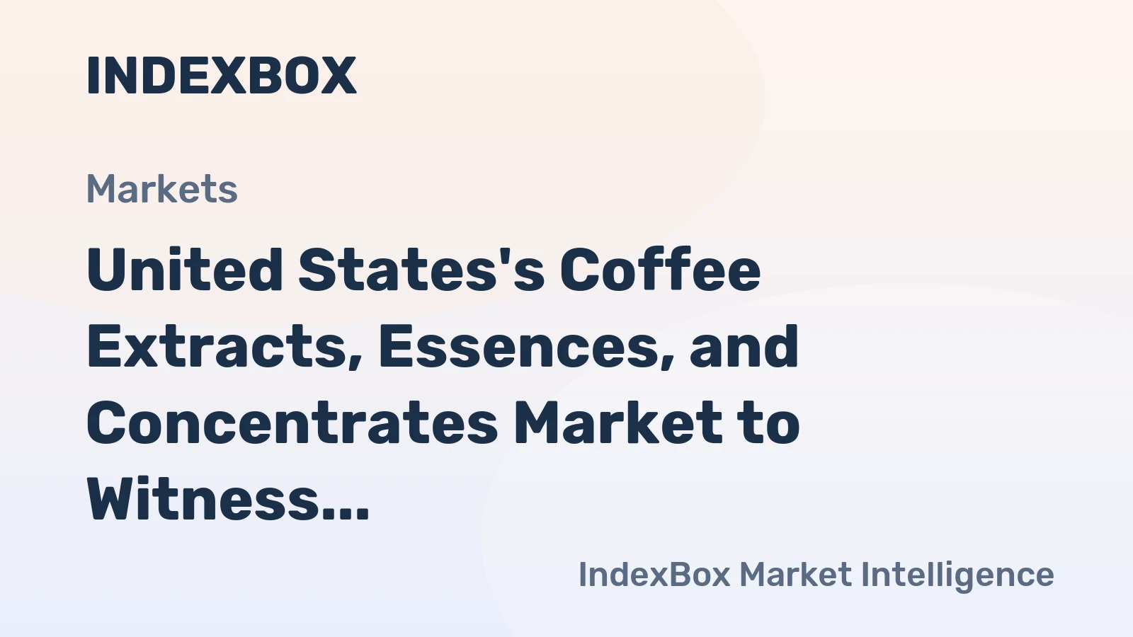United States's Coffee Extracts, Essences, and Concentrates Market to Witness Gradual Growth with +0.1% CAGR