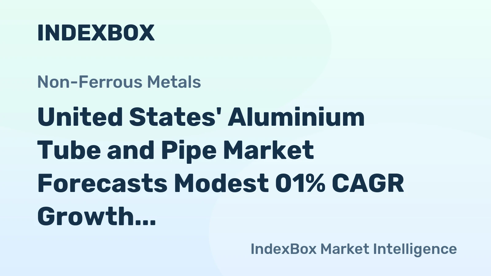 United States' Aluminium Tube and Pipe Market Forecasts Modest 01% CAGR Growth Through 2035
