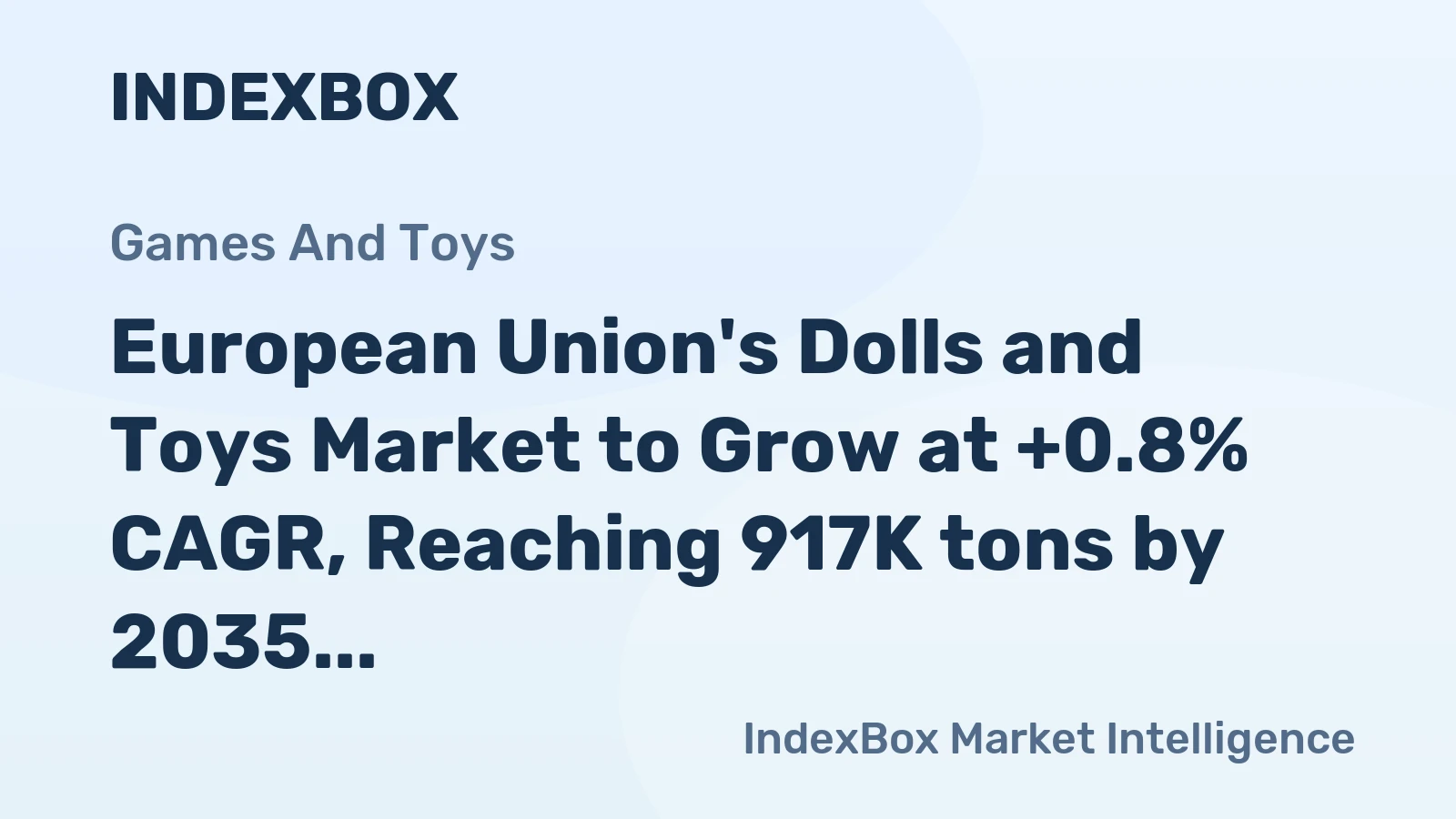 European Union's Dolls and Toys Market to Grow at +0.8% CAGR, Reaching 917K tons by 2035