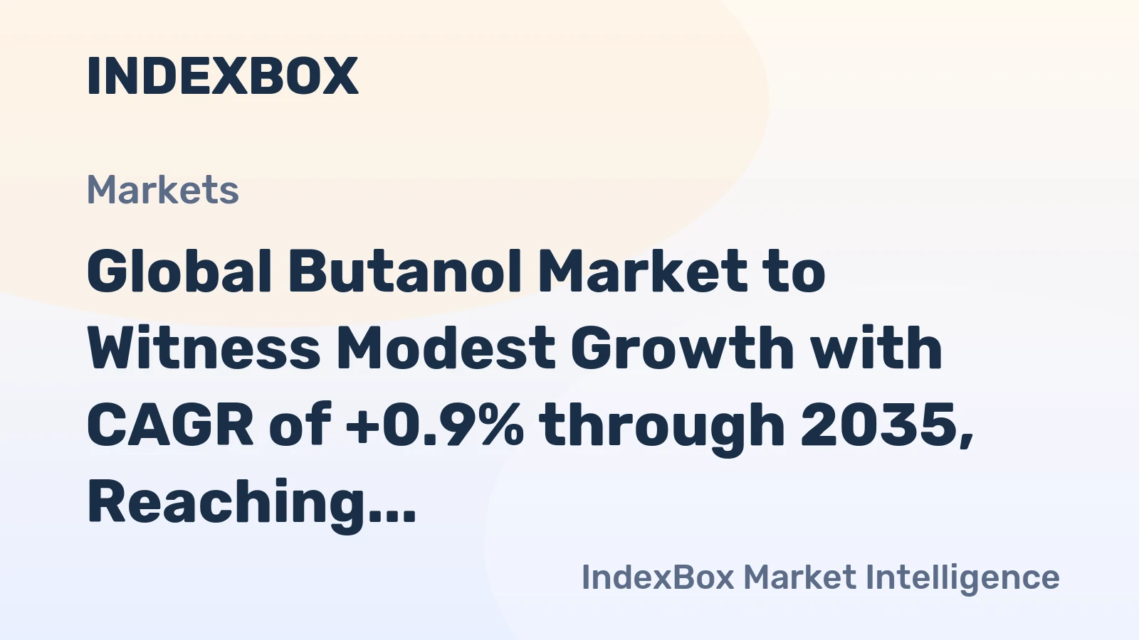 Global Butanol Market to Witness Modest Growth with CAGR of +0.9% through 2035, Reaching $7B