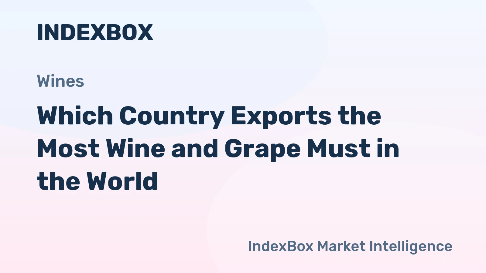 Which Country Exports the Most Wine and Grape Must in the World?