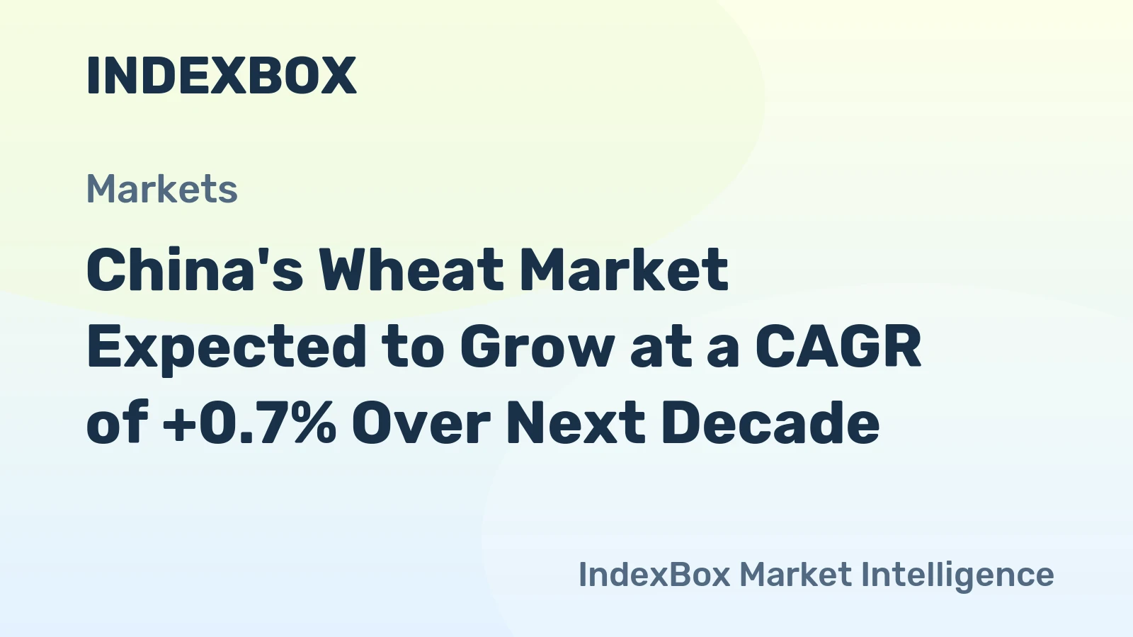 China's Wheat Market Expected to Grow at a CAGR of +0.7% Over Next Decade