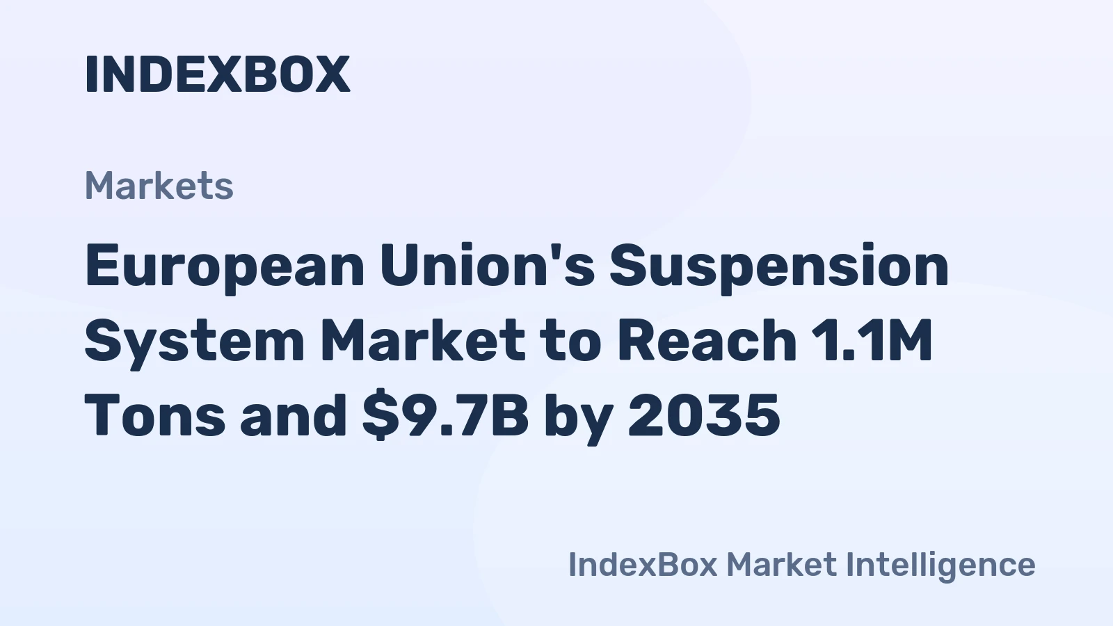 European Union's Suspension System Market to Reach 1.1M Tons and $9.7B by 2035