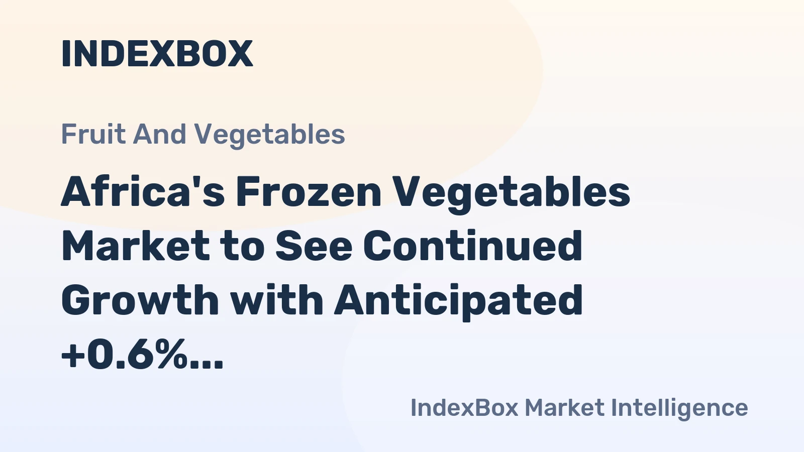 Africa's Frozen Vegetables Market to See Continued Growth with Anticipated +0.6% CAGR