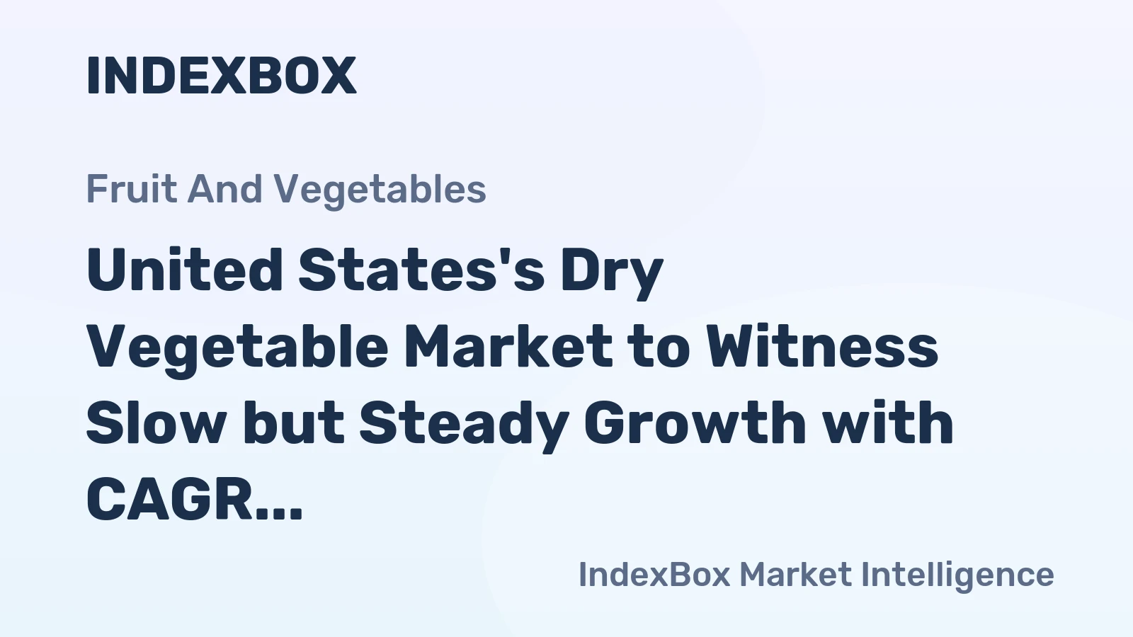 United States's Dry Vegetable Market to Witness Slow but Steady Growth with CAGR of +3.9% from 2024 to 2035