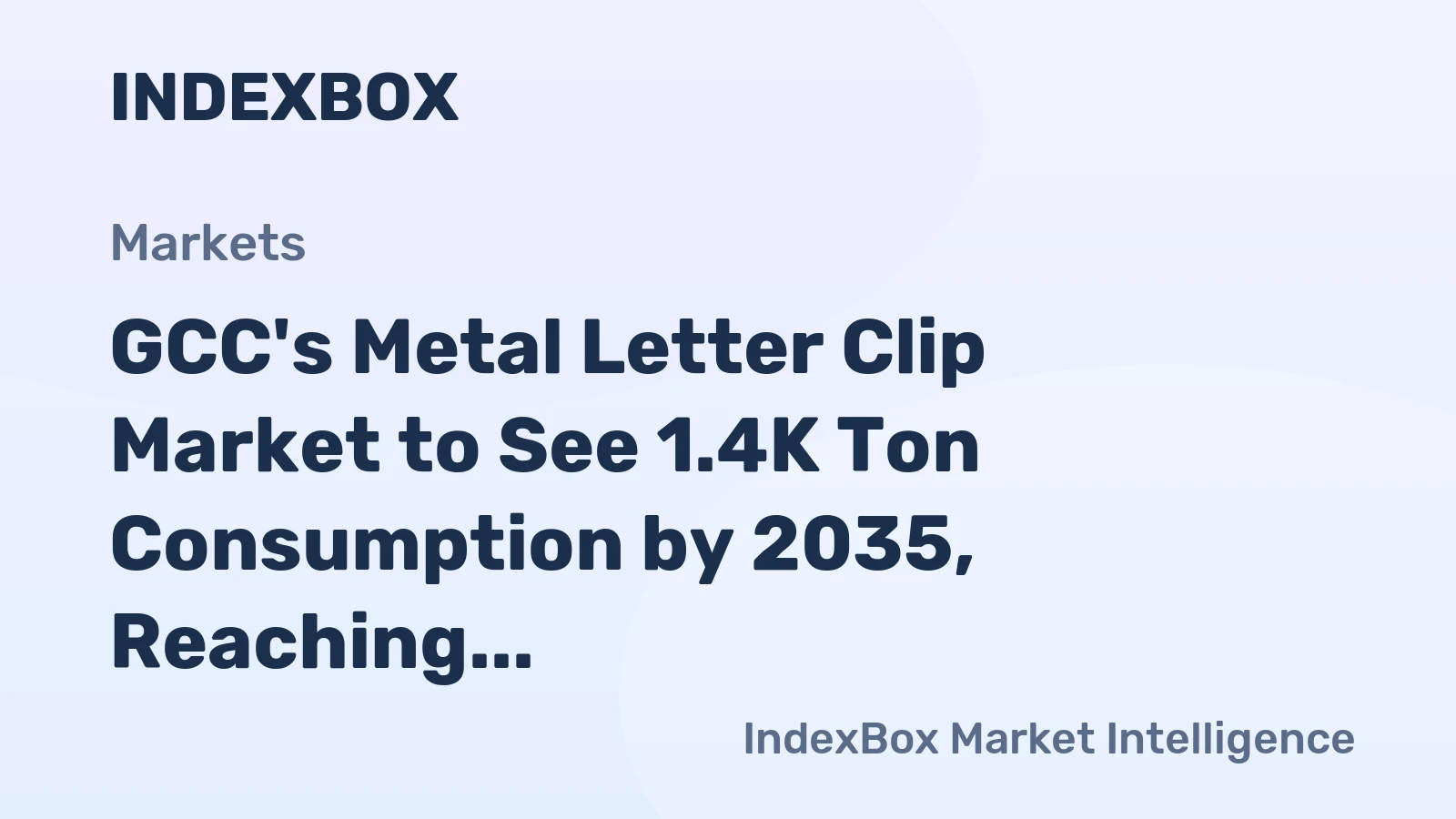 GCC's Metal Letter Clip Market to See 1.4K Ton Consumption by 2035, Reaching $7.1M in Value